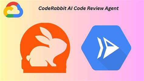 Coderabbit Github Builts Ai Code Review Agent With Cloud Run