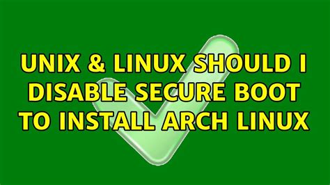 Unix And Linux Should I Disable Secure Boot To Install Arch Linux 2