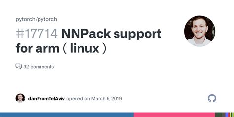 Nnpack Support For Arm Linux · Issue 17714 · Pytorchpytorch · Github