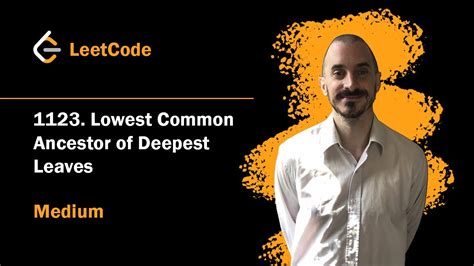 lowest common ancestor of deepest leaves leetcode 1123 youtube
