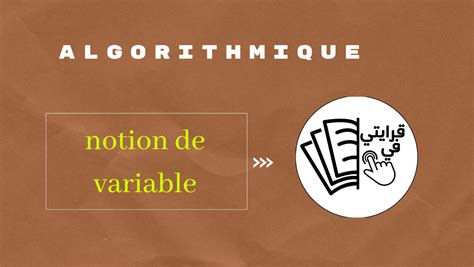 La Notion De Variable Dans Un Algorithme