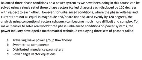Solved Balanced Three Phase Conditions On A Power System As Chegg
