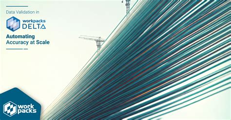 Data Validation In Delta Automating Accuracy At Scale Workpacks