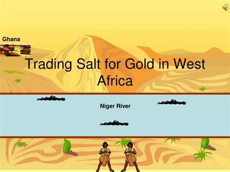Ppt Trading Salt For Gold In West Africa Powerpoint Presentation