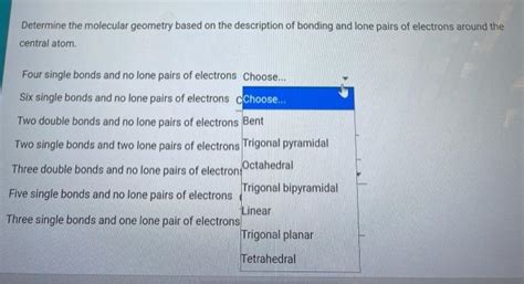 Solved Determine The Molecular Geometry Based On The