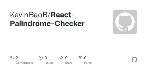 GitHub KevinBaoB React Palindrome Checker