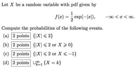 Solved Let X Be A Random Variable With Pdf Given By F X Chegg Com