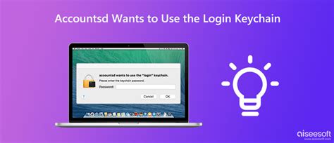 3 Ways To Fix Accountsd Wants To Use Login Keychain Problem