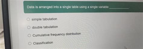 Data Is Arranged Into A Single Table Using A Single Variable Simple
