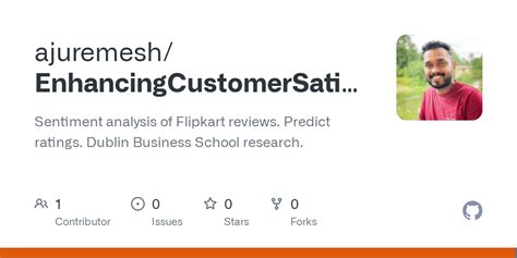 GitHub Ajuremesh EnhancingCustomerSatisfaction FlipkartProductReviewAnalysis Sentiment