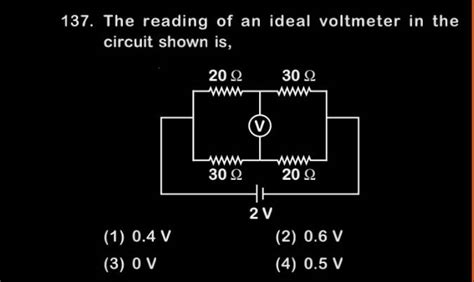 The Reading Of An Ideal Voltmeter In The Circuit Shown Is Filo