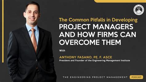 The Common Pitfalls In Developing Project Managers And How Firms Can Overcome Them Ep 017