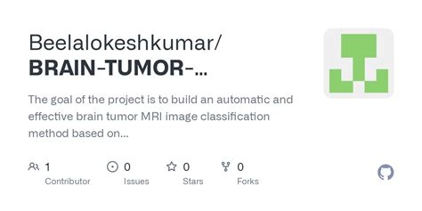 Github Beelalokeshkumar Brain Tumor Classification The Goal Of The