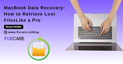 Macbook Data Recovery How To Retrieve Lost Files Like A Pro Fixcare Blogs