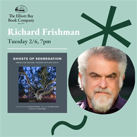 Richard Frishman At Elliott Bay Book Company In Seattle Wa Tuesday February 6 Everout Seattle