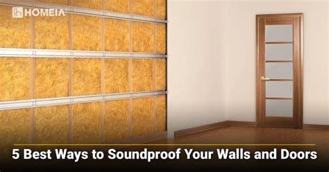 5 Best Ways To Soundproof Your Walls And Doors HOMEiA