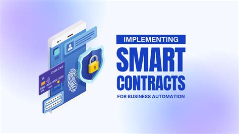 Implementing Smart Contracts For Business Automation