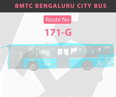 171 G City Bus Route And Timings Bangalore Bmtc Map First And Last Bus