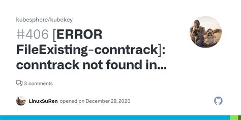 Error Fileexisting Conntrack Conntrack Not Found In System Path · Issue 406 · Kubesphere