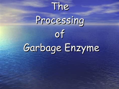 The Ratio Of Garbage Enzyme Ppt
