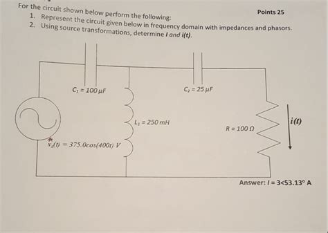 Solved For The Circuit Shown Below Perform The Following Chegg