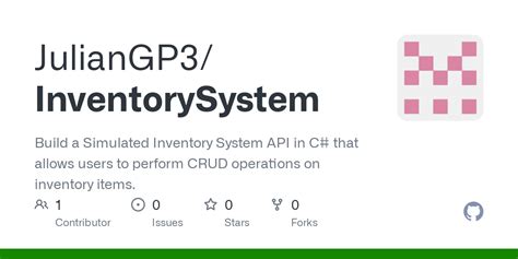 GitHub JulianGP InventorySystem Build A Simulated Inventory System API In C That Allows