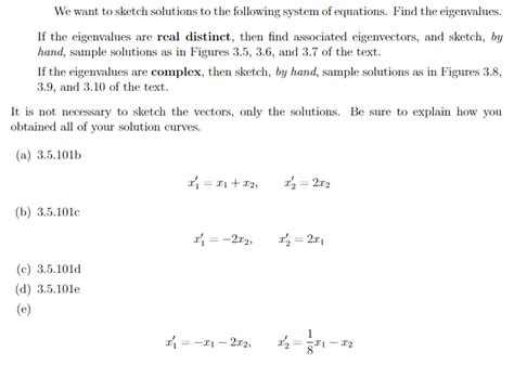 Solved We Want To Sketch Solutions To The Following System Chegg