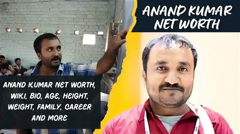 Anand Kumar Net Worth August 2025 Building Bright Minds