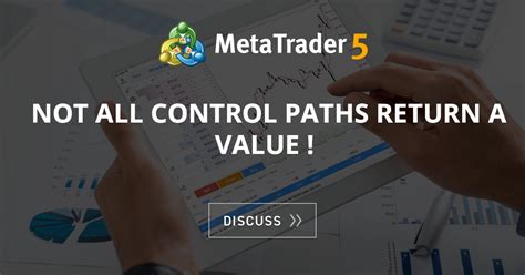 Not All Control Paths Return A Value Indices General Mql5