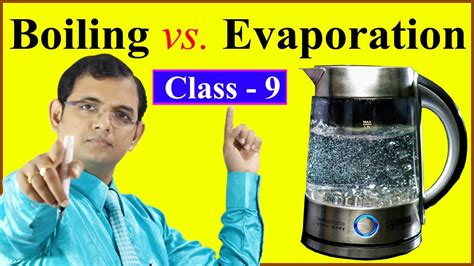 Boiling Vs Evaporation Class 9 Chapter 1 Youtube