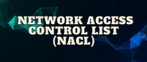 understanding security group and network access control list nacl in