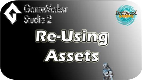 Gms2 Tutorial Re Using Assets How To Import Your Previously Created Assets Gamemaker