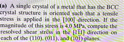 Solved A A Single Crystal Of A Metal That Has The Bcc Crystal