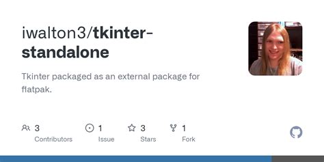 GitHub Iwalton Tkinter Standalone Tkinter Packaged As An External Package For Flatpak