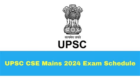 UPSC CSE Mains 2024 Exam Schedule Released At Upsc Gov In