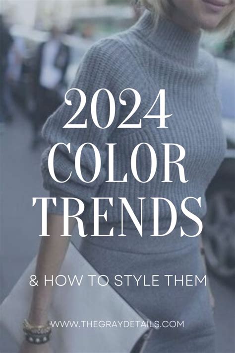 2024 Color Trends How To Style Them In 2024 Color Trends Trendy Fall Outfits Color