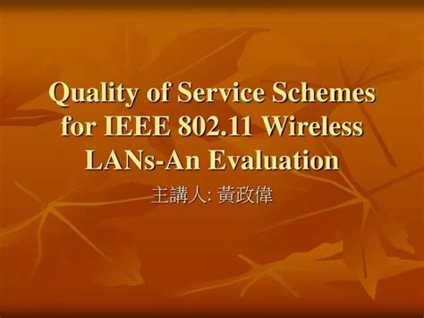 Ppt Quality Of Service Schemes For Ieee 802 11 Wireless Lans An Evaluation Powerpoint