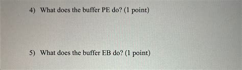 Solved What Does The Buffer Pe Do 1 ﻿pointwhat Does The