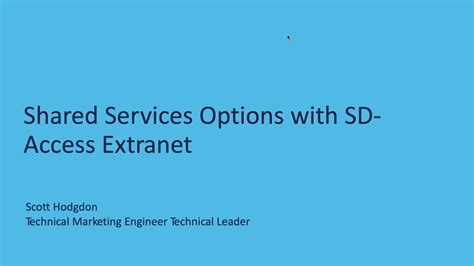 Cisco Shared Services Options With Sd Access Extranet Cisco Video Portal