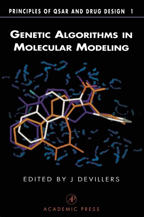 Genetic Algorithms In Molecular Modeling Principles Of Qsar And Drug