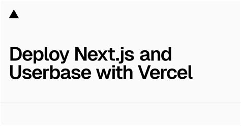 deploy next js and userbase with vercel