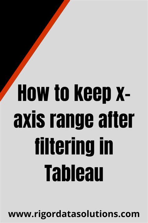 How To Keep X Axis Range After Filtering In Tableau Filters Axis How To Apply