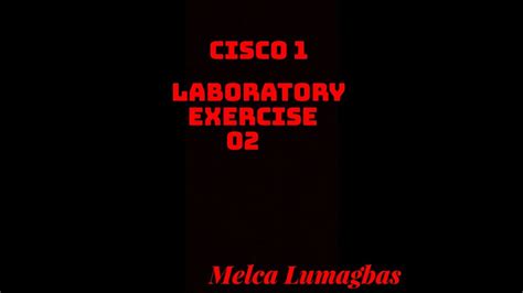 Data Communication And Networking 1 Cisco 1 [ Laboratory Exercise 002 ] Youtube