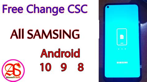 Free Change CSC All SAMSUNG Phone Android