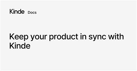 Keep Your Product In Sync With Kinde Kinde Docs