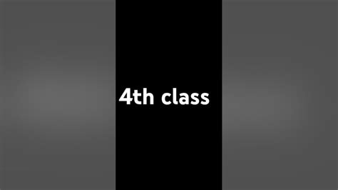 4th Class 4th Class 4class Youtube