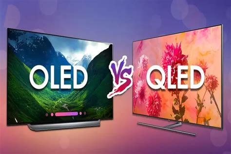 Oled Vs Qled Tvs How To Select The Right Model