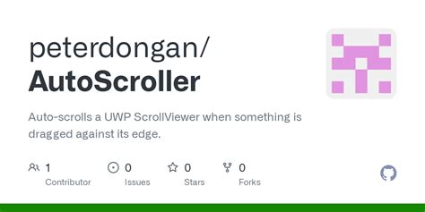 GitHub Peterdongan AutoScroller Auto Scrolls A UWP ScrollViewer When Something Is Dragged