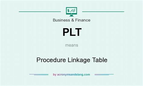 Plt Procedure Linkage Table In Business And Finance By