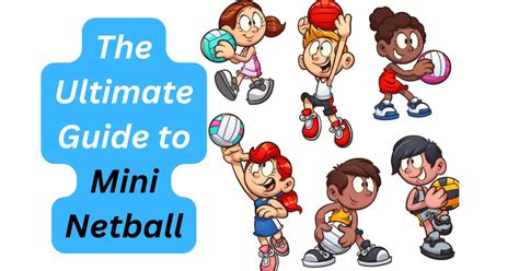 Mini Netball The Ultimate Guide